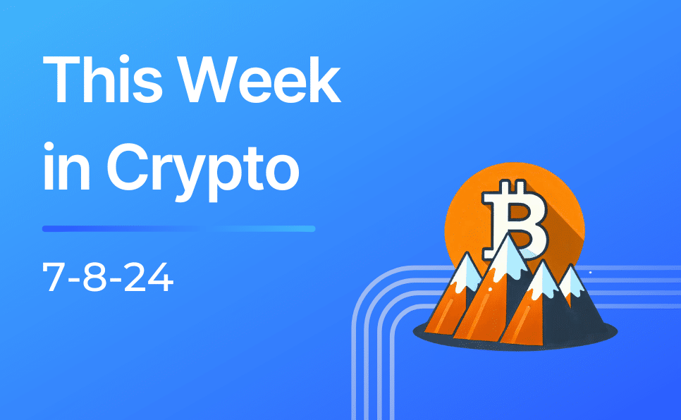 This Week in Crypto 7-8-24 - RockItCoin