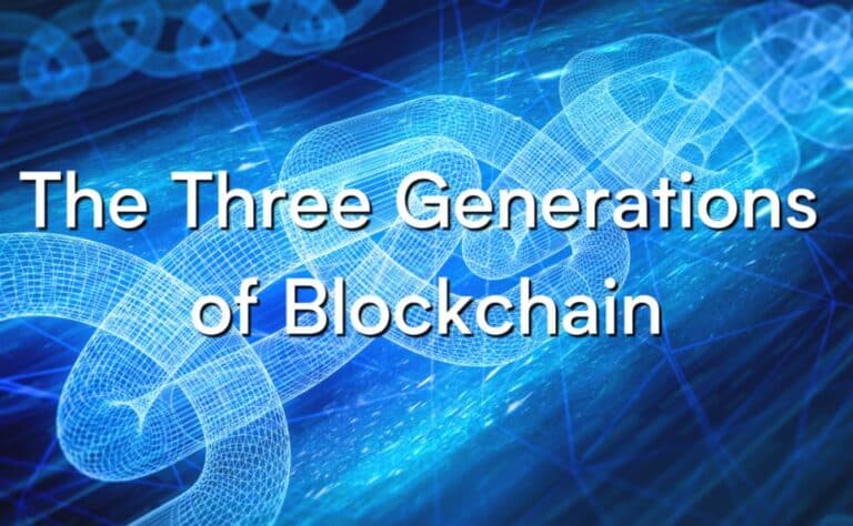 The Three Generations of Blockchain, Explained - RockItCoin